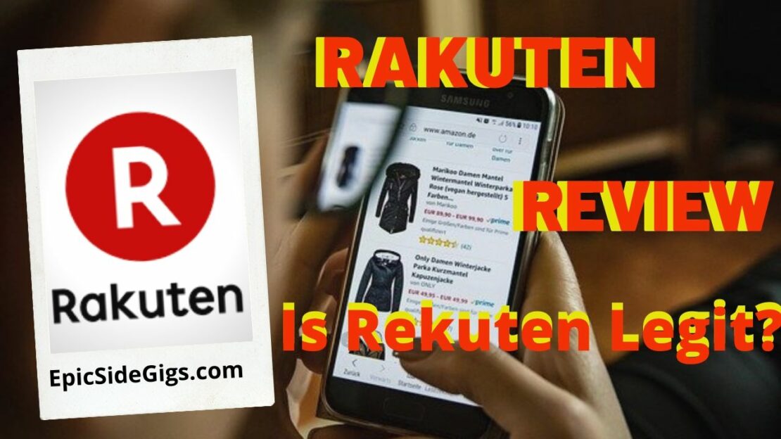 Is Rakuten Legit? Rakuten Review 2020 - EpicSideGigs